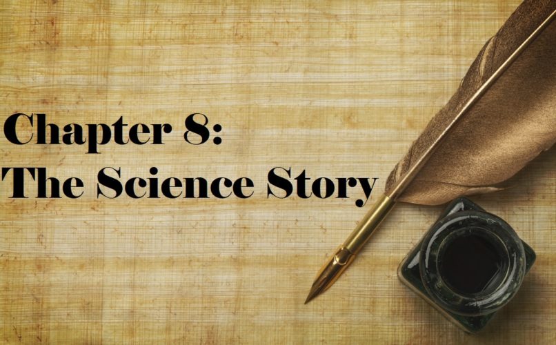 Chapter 8: The Science Story